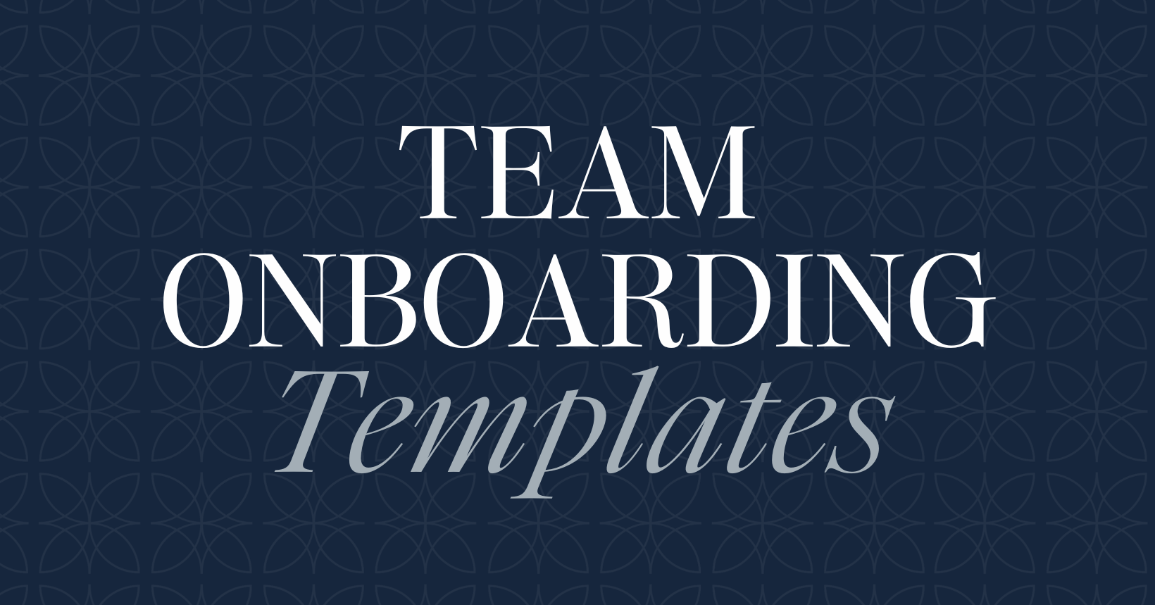 Team Onboarding Templates