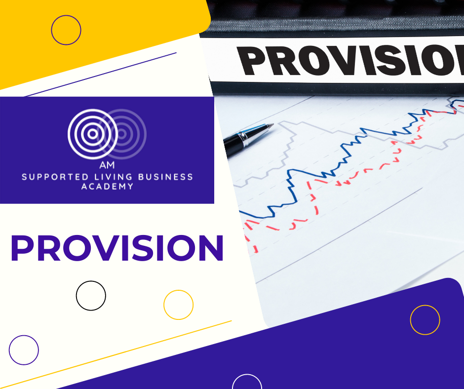 UNDERSTANDING YOUR PROVISION