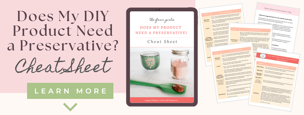 Does My DIY Skincare Product Need a Preservative? Cheat Sheet
