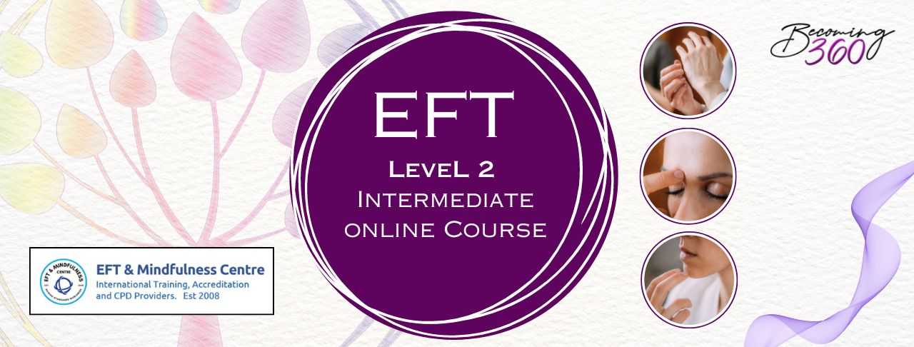 EFT Level 2 Intermediate Level - 19th & 20th Oct and 2nd & 3rd Nov 24 ...