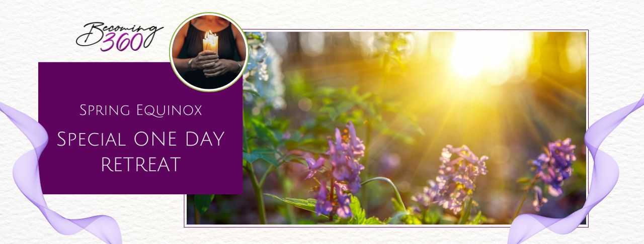 Spring Equinox Special One Day Retreat