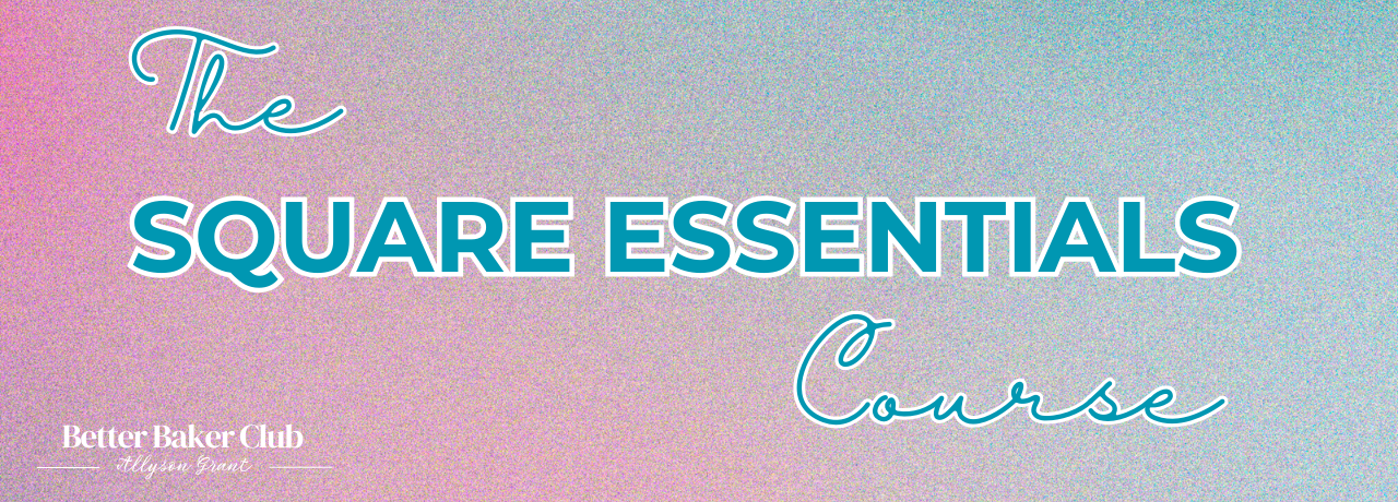 Square Essentials for Home Bakers