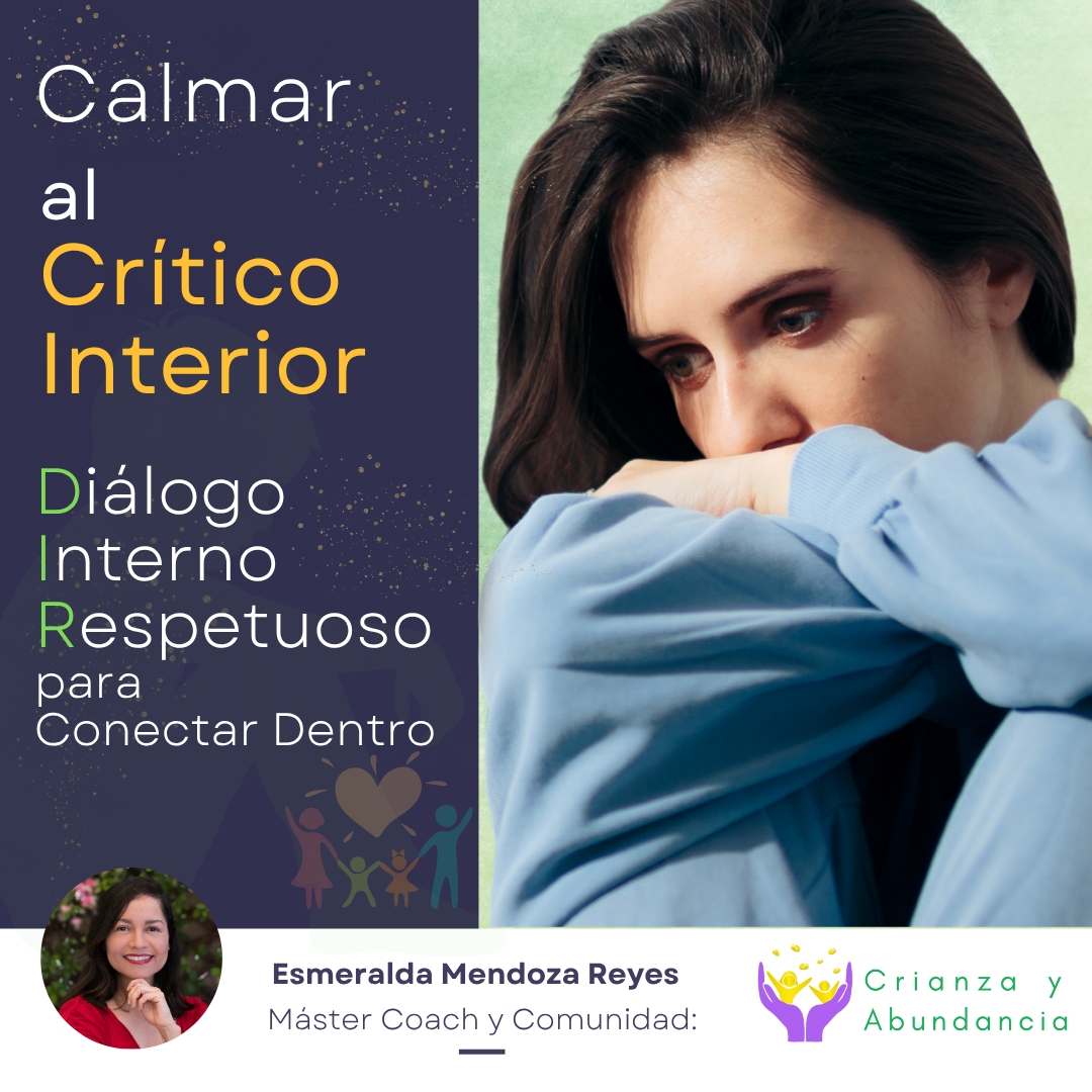 Calmar al Crítico Interior: Diálogo Interno Respetuoso para Conectar Dentro