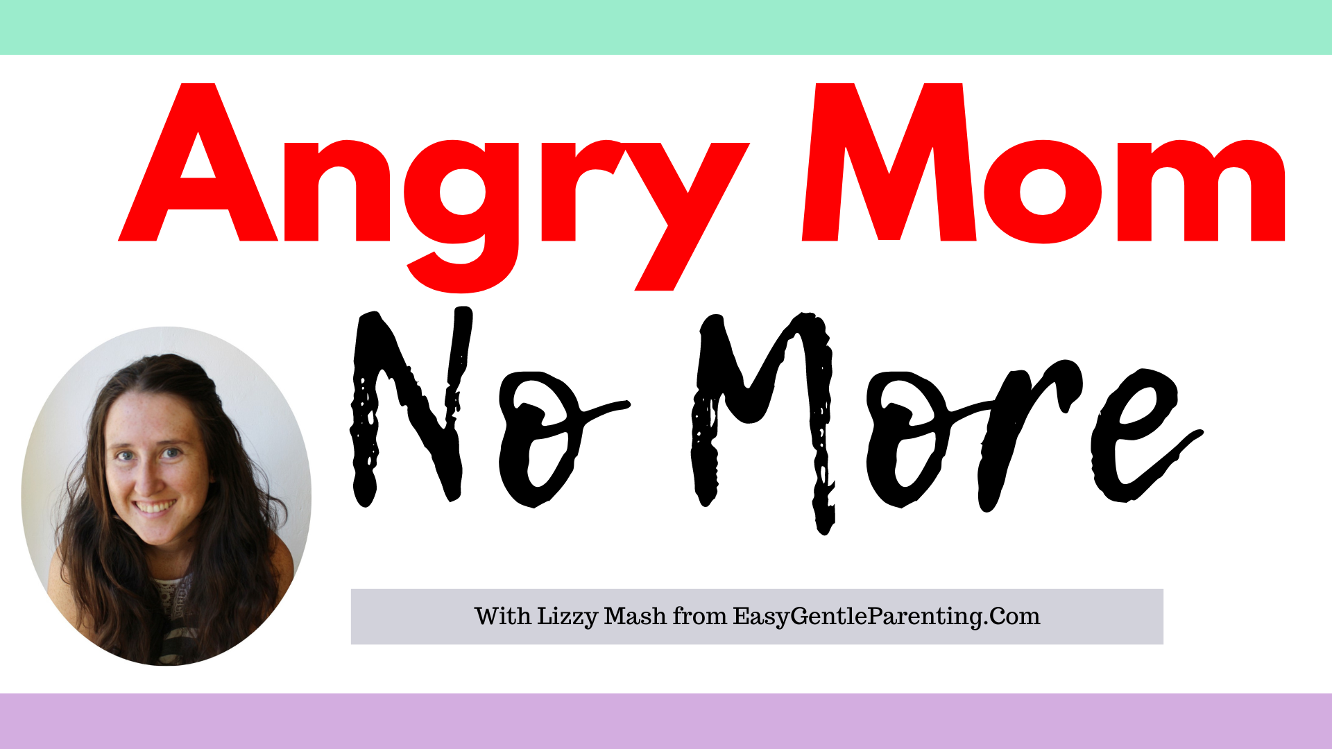 Video Course to Overcome Mom Anger