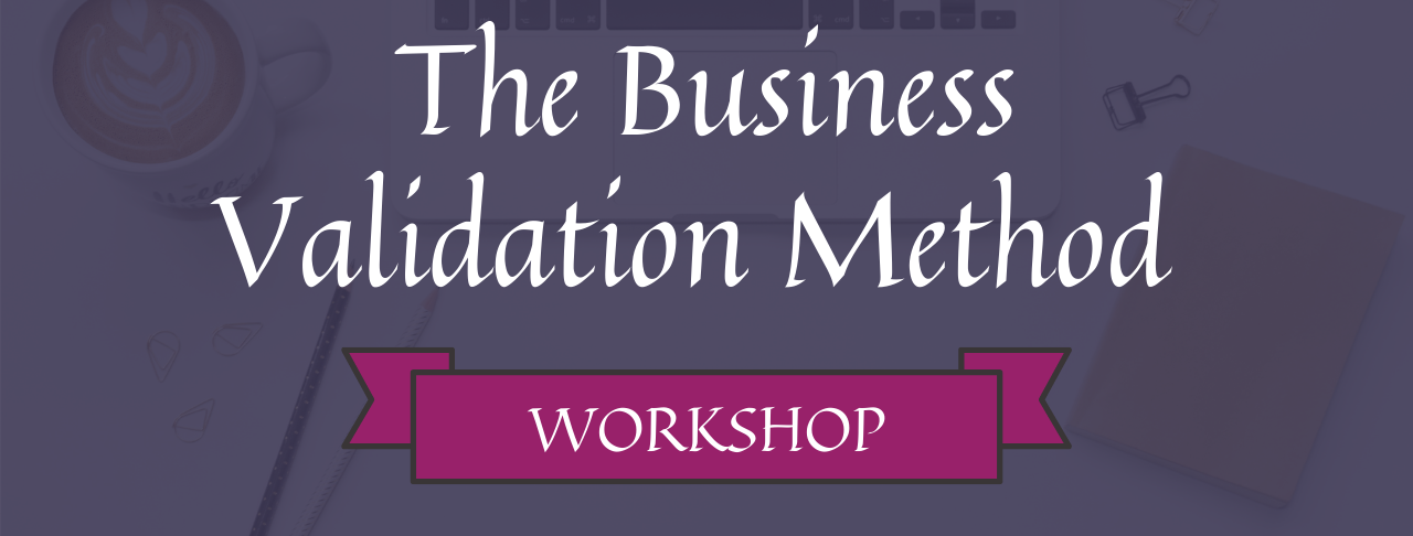 The Business Validation Method Workshop (October 2021)