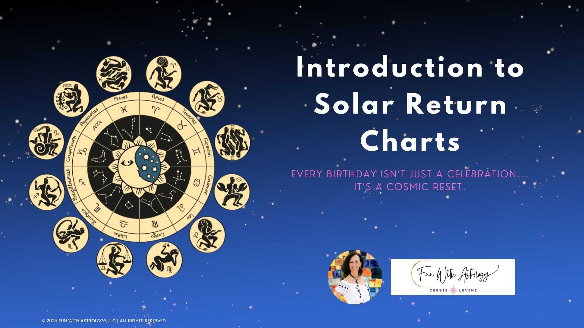 Introduction to Solar Return Charts | Fun With Astrology