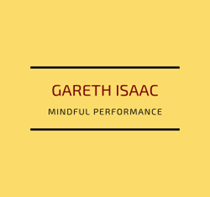 Gareth Isaac - Mindful Performance Coach