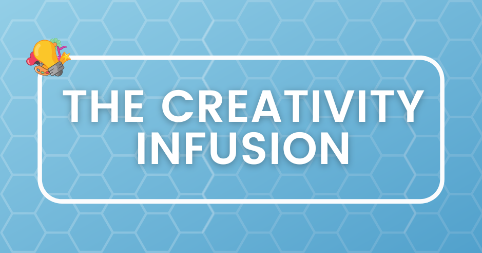 Creativity Infusion: Creating a Culture of Creativity [LAUSD]