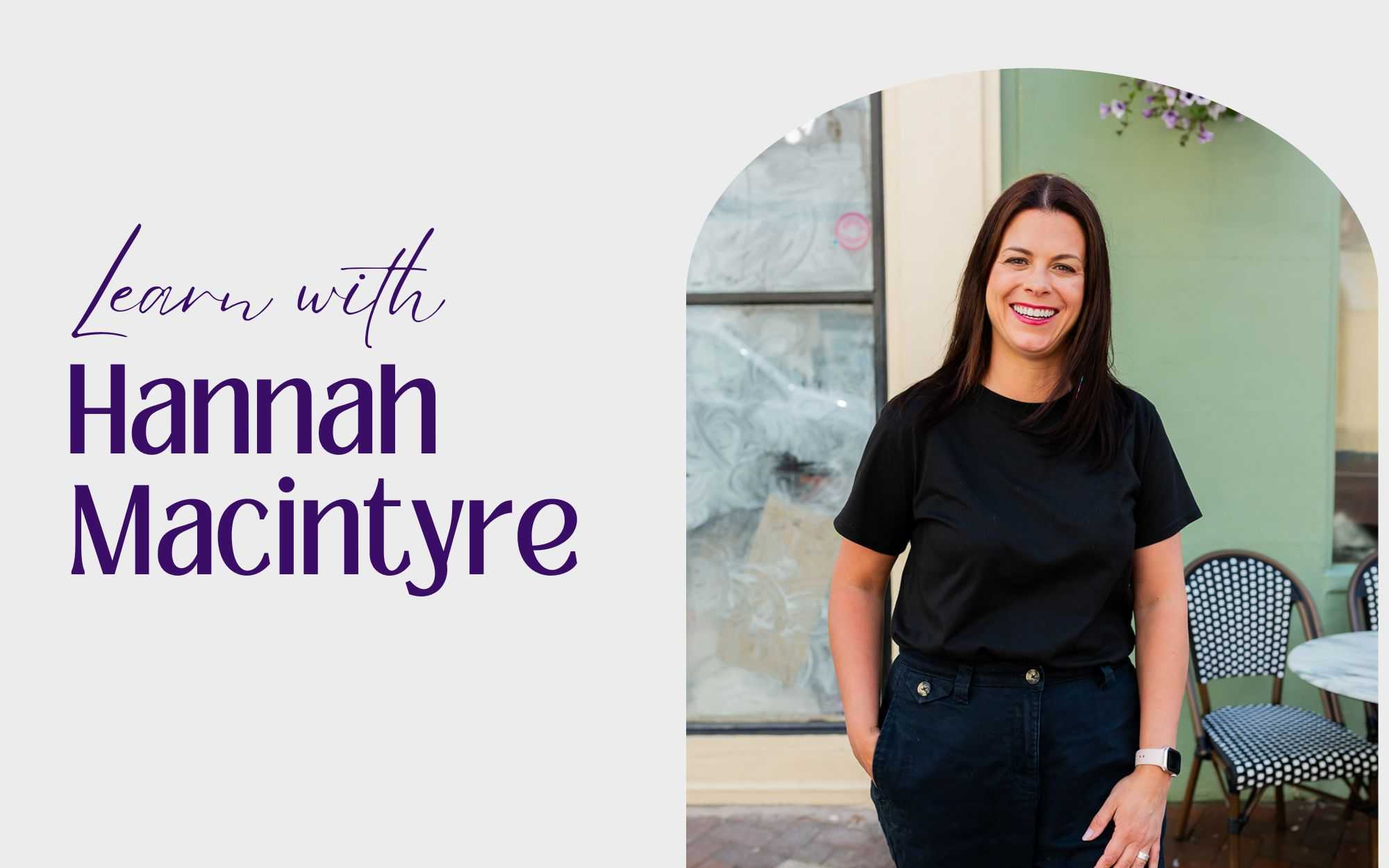 Learn with Hannah Macintyre