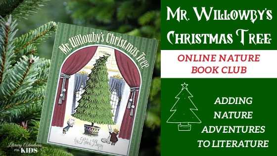 Mr. Willowby's Christmas Tree Online Nature Book Club