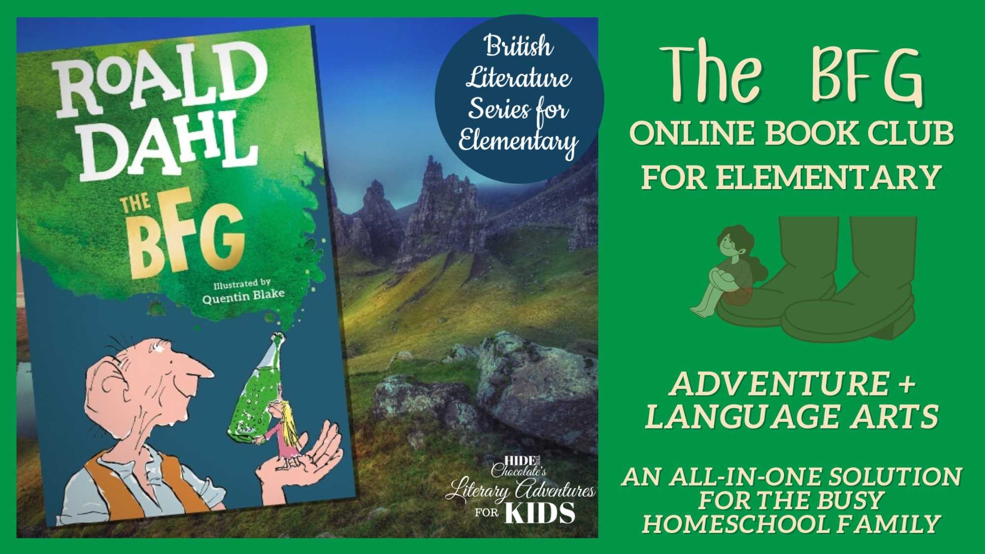 The BFG Online Book Club ~ British Literature Series for Elementary