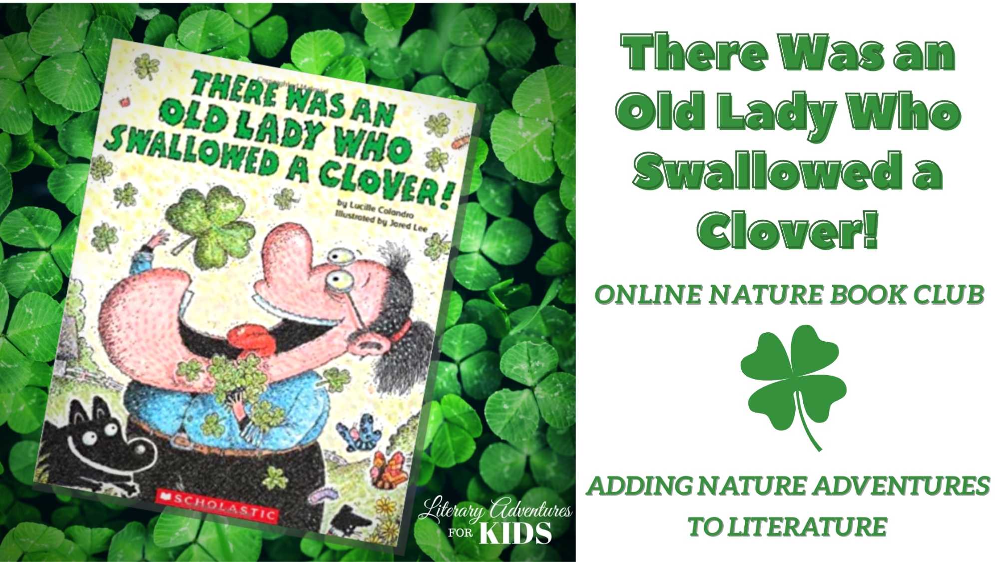 There Was An Old Lady Who Swallowed a Clover Online Nature Book Club