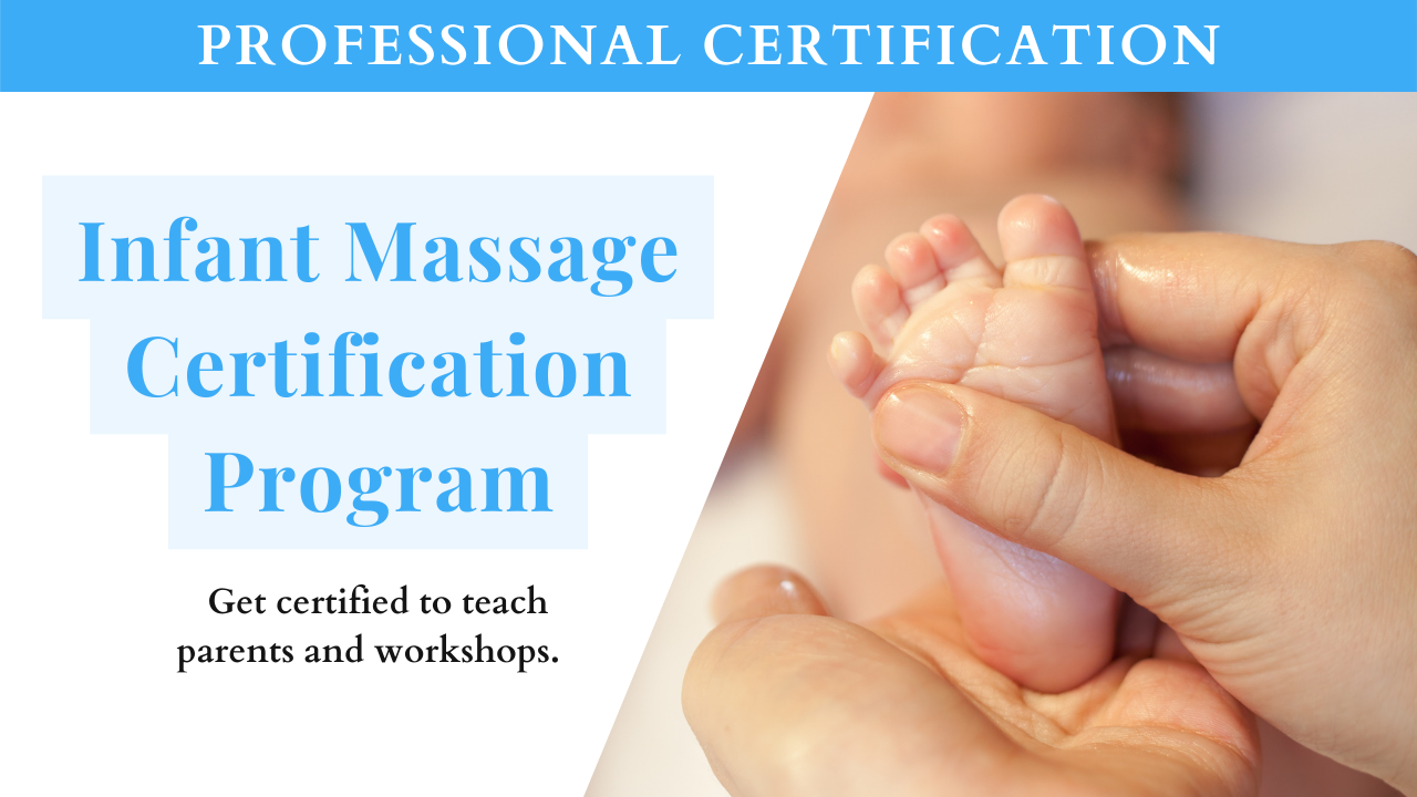Infant Massage Certification **Online Self-Study Course**