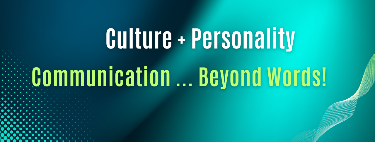 Culture and Personality in Communication