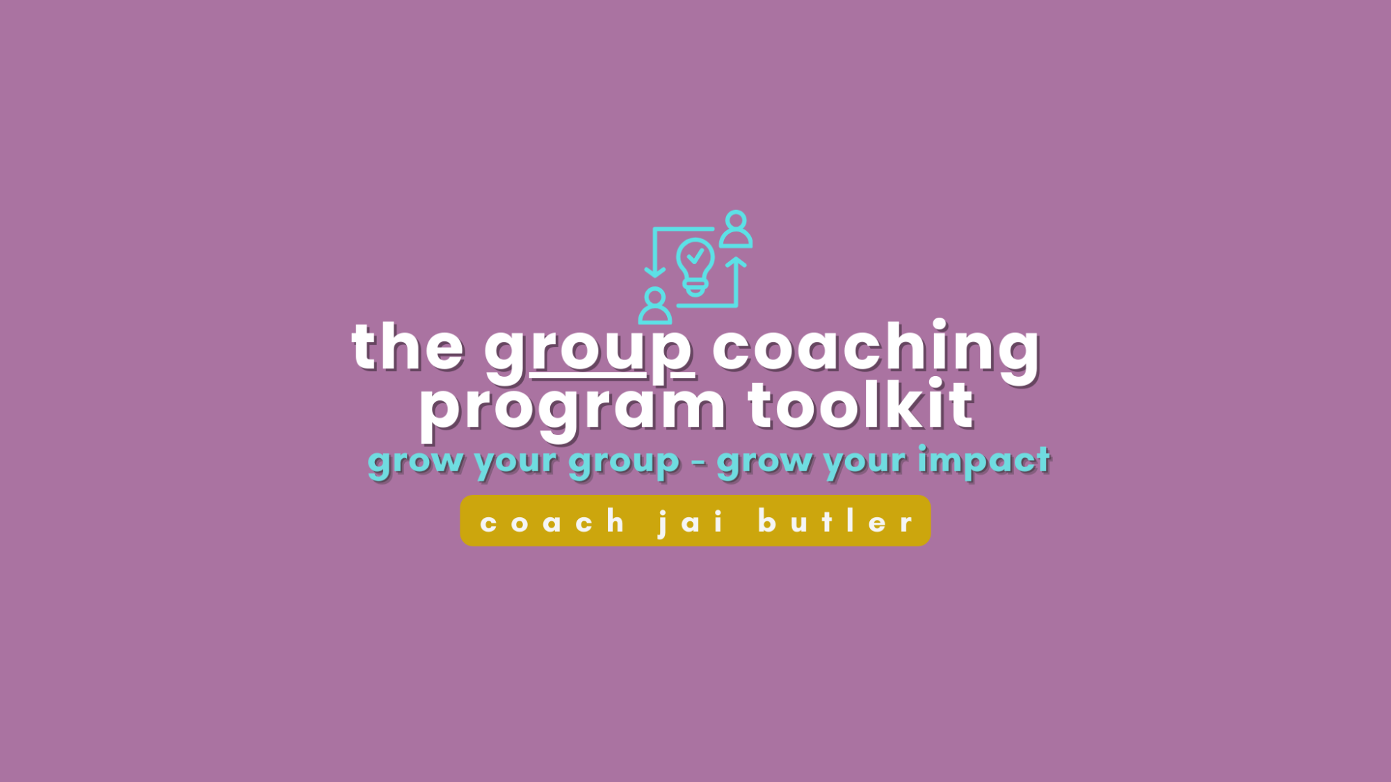 The Group Coaching Program Toolkit