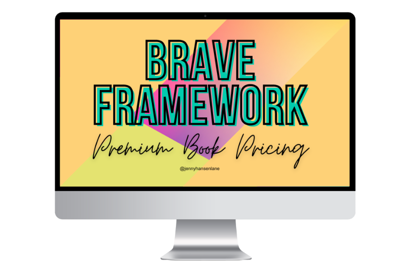 Be Brave Framework | Premium Book Pricing Strategies