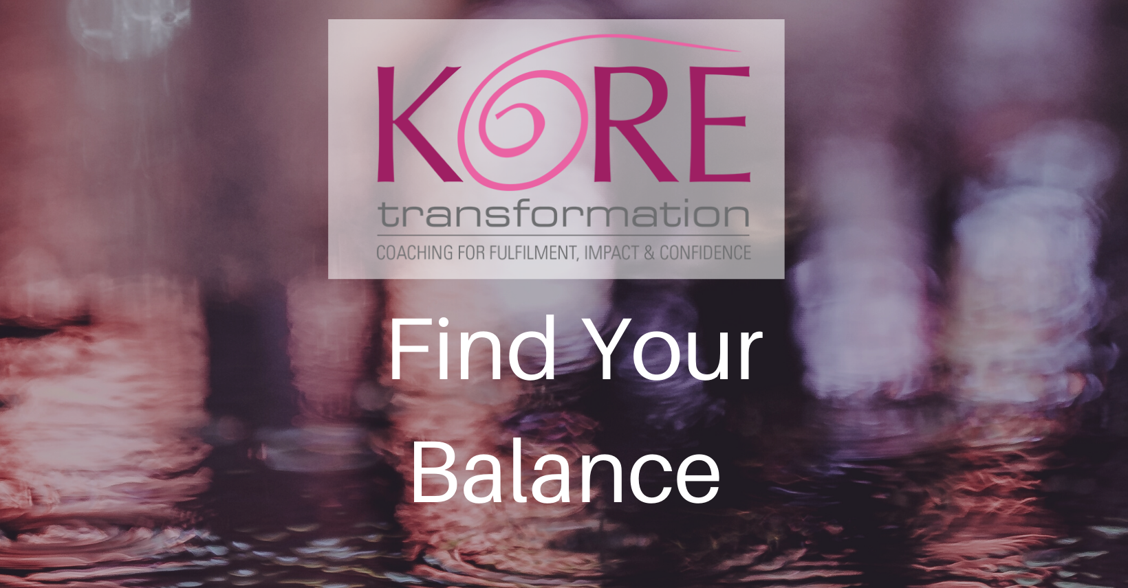 (ARCHIVED) FIND YOUR BALANCE