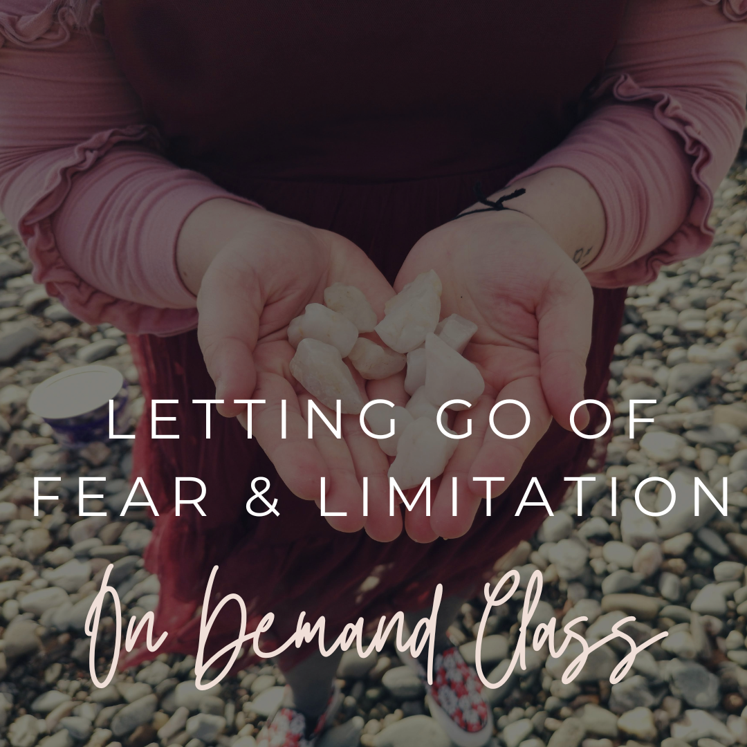 Letting Go of Fear and Limitation