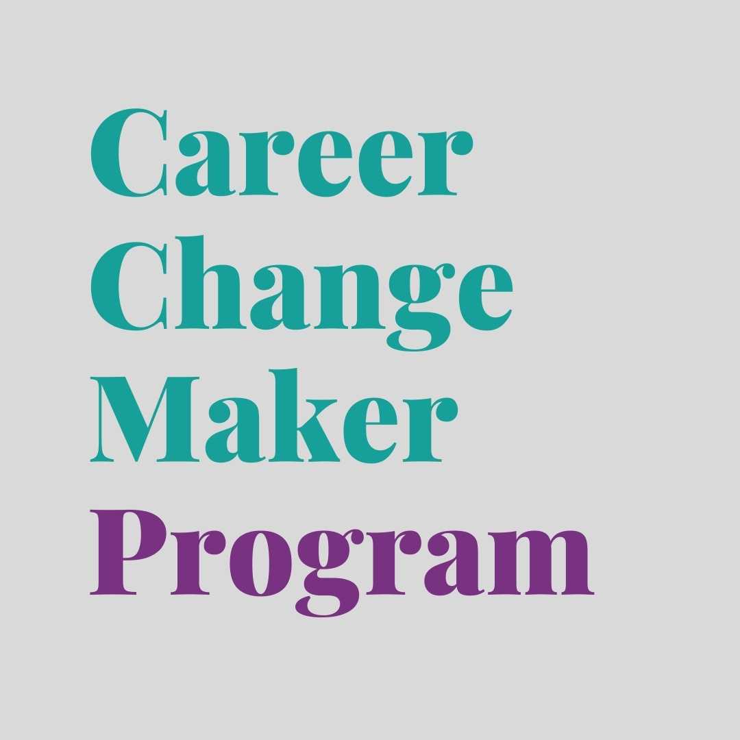 Career Change Makers Career Change Makers