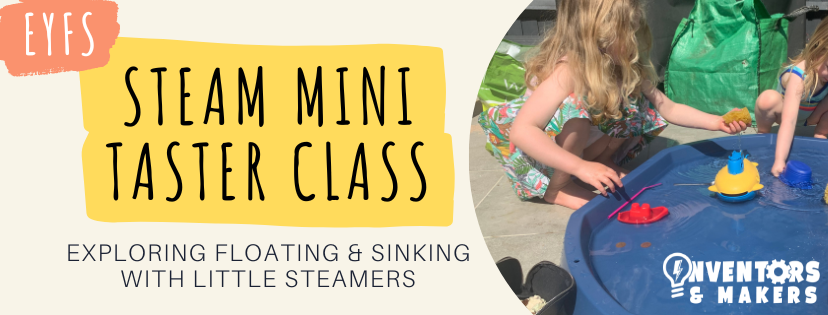 Taster STEAM Class for EYFS