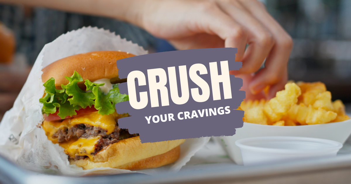 Crush Your Cravings