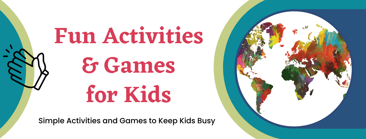 Fun Activities and Games for Kids