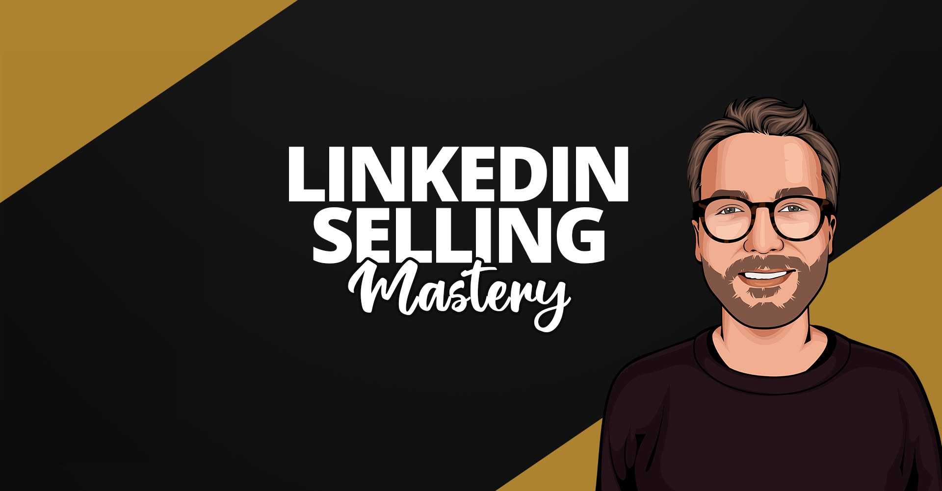 LinkedIn Selling Mastery Pro