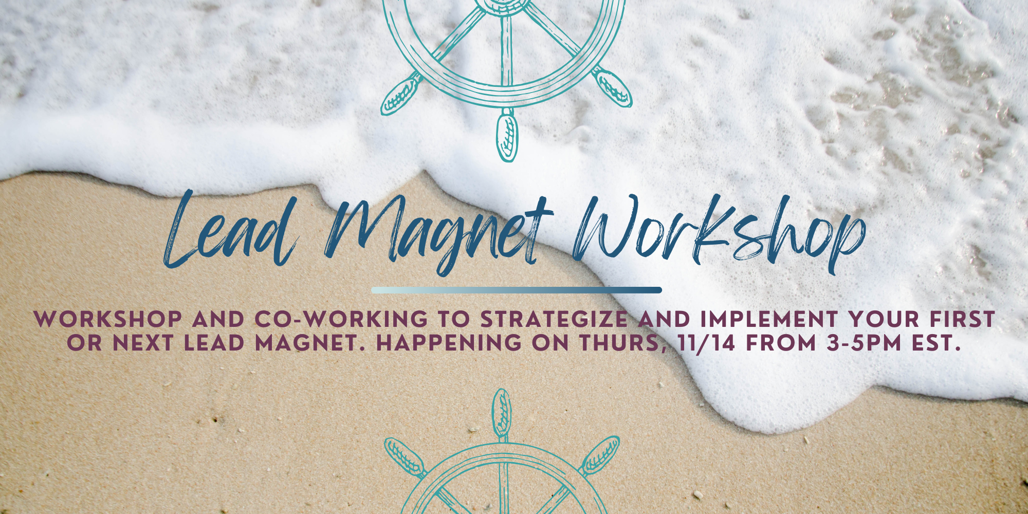 Lead Magnet Workshop 2025 + Replay