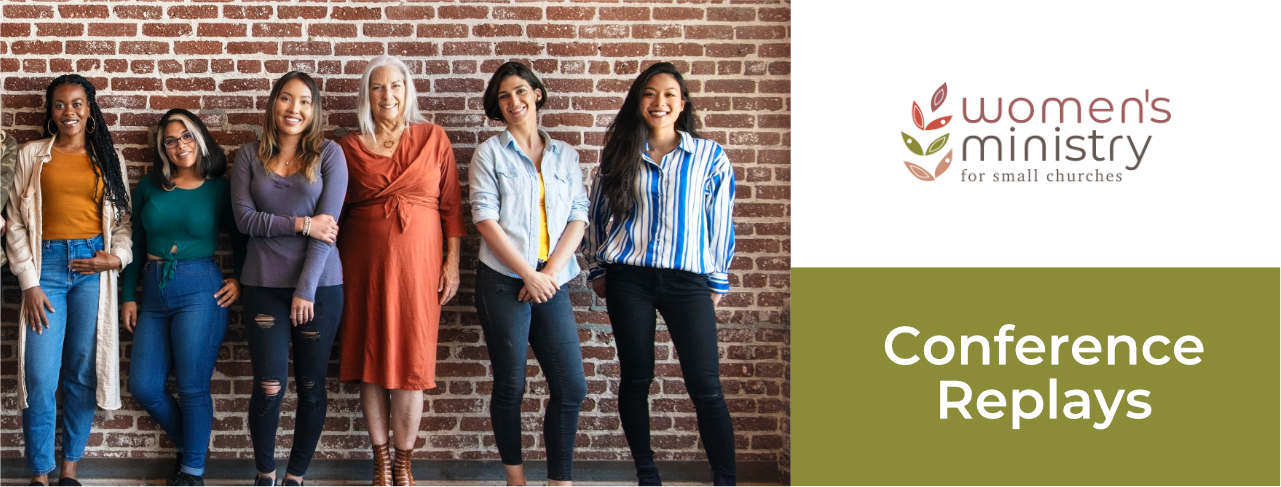 REPLAYS: Women's Ministry for Small Churches Conference (Jan 2022)