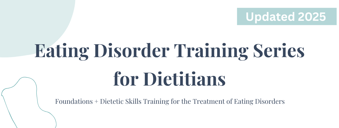 Eating Disorder Training Series for Dietitians (Pathway Steps 1 & 2)