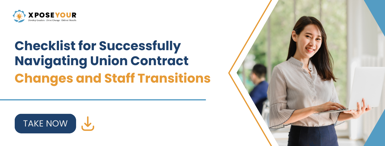 Checklist for Successfully Navigating Union Contract Changes and Staff ...