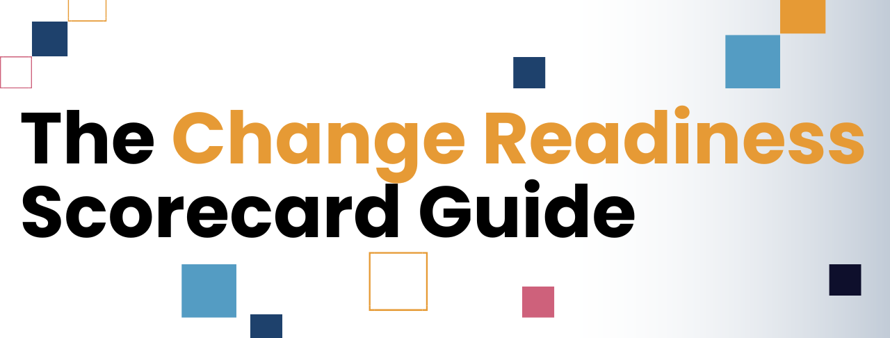 The Change Readiness Scorecard Guide